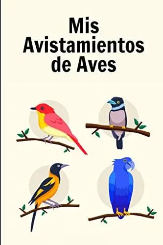 Libro: Mis Avistamientos De Aves: Es Un Cuaderno Con El Que | Cuotas ... Libro: Mis Avistamientos De Aves: Es Un Cuaderno Con El Que | Cuotas ...