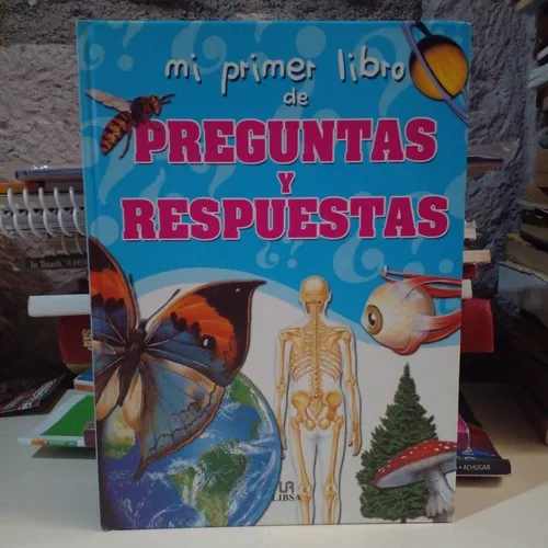 Mi Primer Libro De Preguntas Y Respuestas - Libsa | Meses sin interés Mi Primer Libro De Preguntas Y Respuestas - Libsa | Meses sin interés