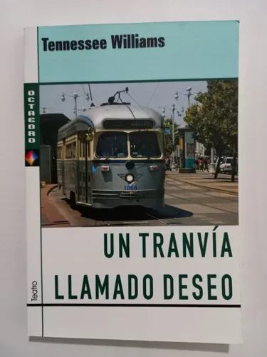 Un Tranvía Llamado Deseo De Tennessee Williams Editorial Octaedro En