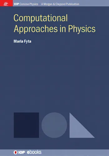 Computational Approaches In Physics, De Fyta, Maria. Iop Concise ...