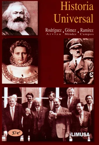 Historia Universal - Rodríguez Arvizu Gómez Méndez - Limusa Historia Universal - Rodríguez Arvizu Gómez Méndez - Limusa