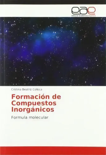 Formacion De Compuestos Inorganicos, De Cristina Beatriz Colloca ... Formacion De Compuestos Inorganicos, De Cristina Beatriz Colloca ...