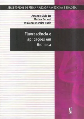 Fluorescencia E Aplicacoes Em Biofisica | MercadoLivre Fluorescencia E Aplicacoes Em Biofisica | MercadoLivre