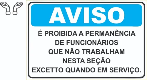 Placa Pvc É Proibida A Permanência De Funcionários | Parcelamento sem juros Placa Pvc É Proibida A Permanência De Funcionários | Parcelamento sem juros