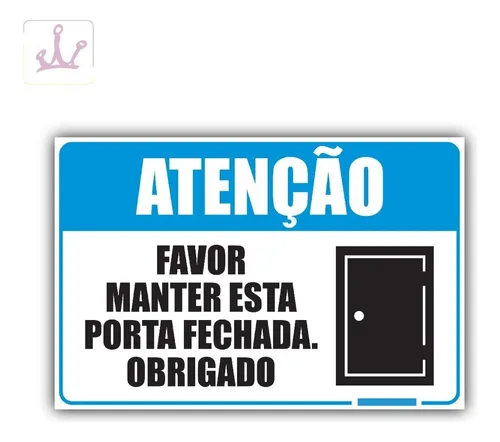 Placa Aviso Placa Favor Manter Esta Porta Fechada Placa Aviso Placa Favor Manter Esta Porta Fechada
