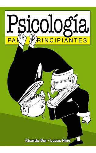 Psicologia Para Principiantes - Ricardo Bur - Lucas Nine, de Bur ... Psicologia Para Principiantes - Ricardo Bur - Lucas Nine, de Bur ...