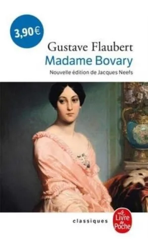 Madame Bovary - Classiques Le Livre De Poche - Flaubert, De Flaubert, Gustave. Editorial ...