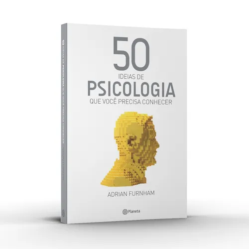 50 Ideias De Psicologia Que Você Precisa Conhecer De Furnham Adrian