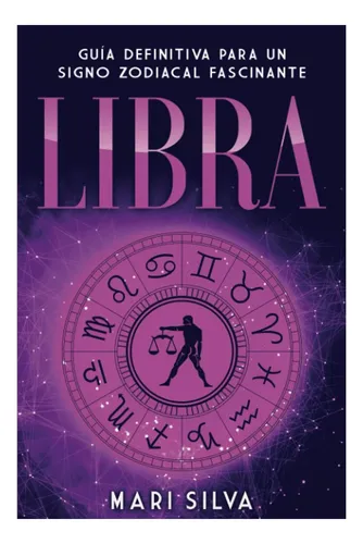 Libro: Libra: Guía Definitiva Para Un Signo Zodiacal Fascina | Envío gratis Libro: Libra: Guía Definitiva Para Un Signo Zodiacal Fascina | Envío gratis
