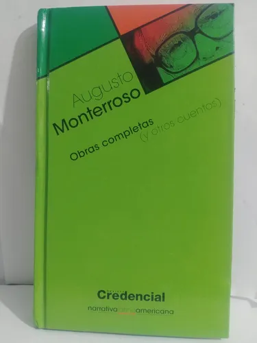 Obras Completas Y Otros Cuentos Augusto Monterroso | Cuotas sin interés Obras Completas Y Otros Cuentos Augusto Monterroso | Cuotas sin interés