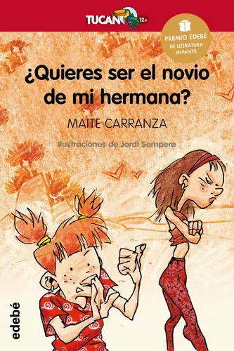 Ãâ¿quieres Ser El Novio De Mi Hermana De Carranza Gil Dolz Maite Editorial Edebé Tapa