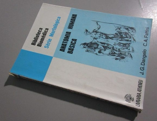 Anatomia Humana Básica - J. G. Dangelo - C. A. Fattini | Mercado Livre Anatomia Humana Básica - J. G. Dangelo - C. A. Fattini | Mercado Livre