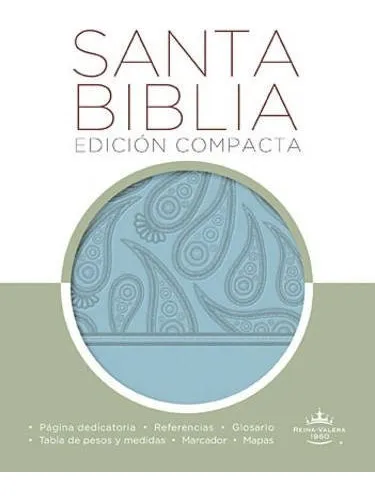 Santa Biblia Edicion Compacta Color Celeste Rvr 1960, De Reina Valera ... Santa Biblia Edicion Compacta Color Celeste Rvr 1960, De Reina Valera ...