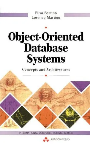 Object Oriented Database Systems Concepts And Architectures De Elisa Bertino E Lorenzo Martino