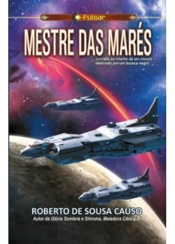 Mestre Das Mares, De Causo, Roberto De Sousa. Editora Pulsar, Capa Mole Em Português, 2018 ...