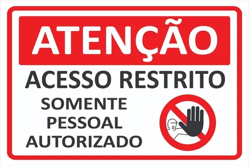 Placa Atenção Acesso Restrito Somente Pessoal Autorizado | Parcelamento ... Placa Atenção Acesso Restrito Somente Pessoal Autorizado | Parcelamento ...