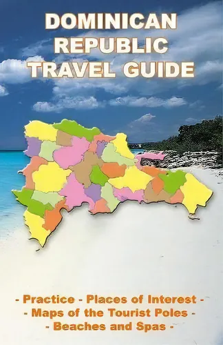 Dominican Republic Travel Guide, De Cristian Mejia. Editorial Mapas ... Dominican Republic Travel Guide, De Cristian Mejia. Editorial Mapas ...