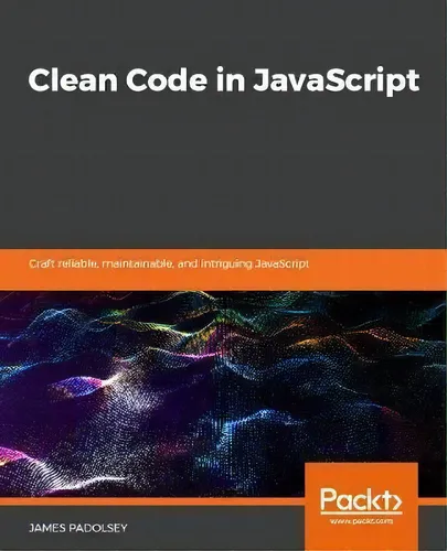 Clean Code In Javascript : Develop Reliable, Maintainable... | Cuotas sin interés