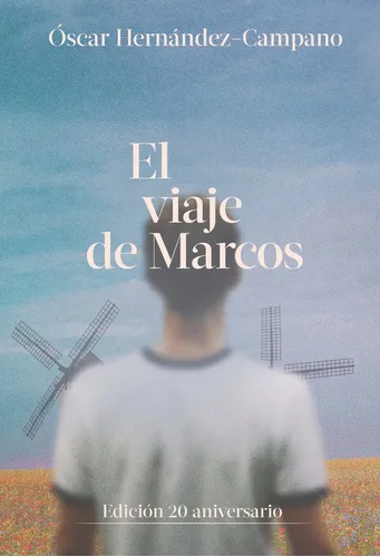 Libro El Viaje De Marcos - Hernandez Campano, Oscar | Envío gratis Libro El Viaje De Marcos - Hernandez Campano, Oscar | Envío gratis