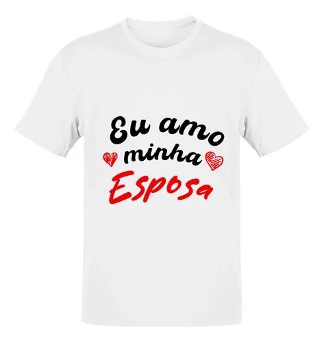 Camiseta Eu Amo Minha Esposa Masculina | Parcelamento sem juros Camiseta Eu Amo Minha Esposa Masculina | Parcelamento sem juros