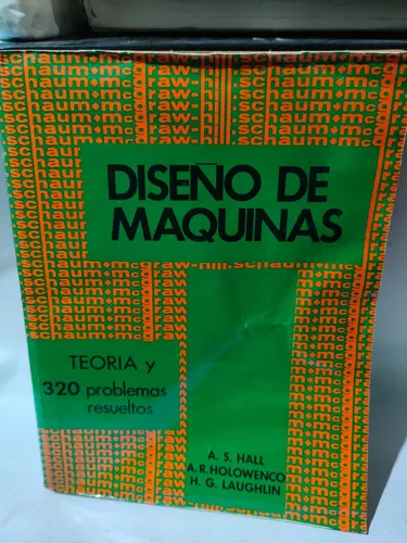 Diseño De Máquinas Teoría Y 320 Problemas Serie Schaum Mercadolibre