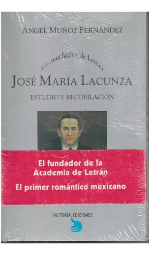 José María Lacunza Estudio Y Recopilación ángel Muñoz Envío Gratis