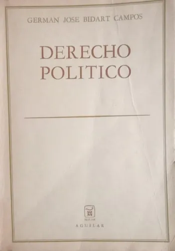 Libro Derecho Politico - German Jose Bidart Campos Libro Derecho Politico - German Jose Bidart Campos