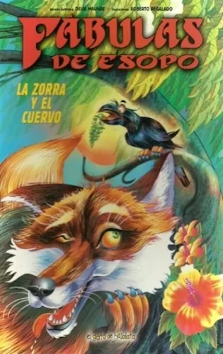 Zorra Y El Cuervo (coleccion Fabulas De Esopo) - Esopo [edi | Meses sin ... Zorra Y El Cuervo (coleccion Fabulas De Esopo) - Esopo [edi | Meses sin ...