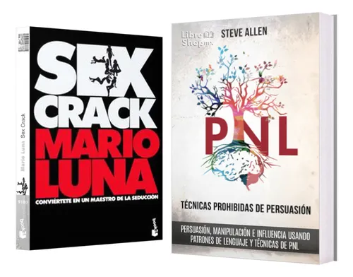 Sex Crack Mario Luna Técnicas Prohibidas De Persuasión Pnl Meses Sin Intereses