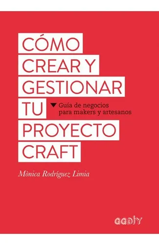 Diy - Como Crear Y Gestionar Tu Proyecto Craft | MercadoLibre Diy - Como Crear Y Gestionar Tu Proyecto Craft | MercadoLibre