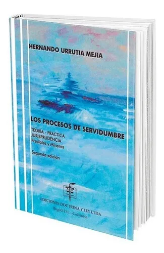 Los Procesos De Servidumbre - Urrutía: Na, De Hernando Urrutía. Serie ... Los Procesos De Servidumbre - Urrutía: Na, De Hernando Urrutía. Serie ...