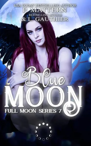 Blue Moon: Full Moon Series Book 7 - P. Mattern | Envío gratis