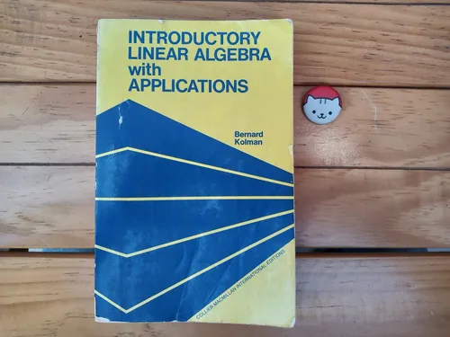 Qa184. Introductory Linear Algebra W/applications. B. Kolman | Meses ... Qa184. Introductory Linear Algebra W/applications. B. Kolman | Meses ...