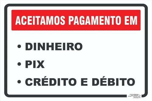 Placa | Aceitamos Pagamento Em Dinheiro Pix Débito Crédito | MercadoLivre Placa | Aceitamos Pagamento Em Dinheiro Pix Débito Crédito | MercadoLivre