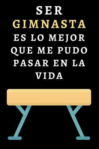 Libro Ser Gimnasta Es Lo Mejor Que Me Pudo Pasar En La Vida Meses Sin Intereses