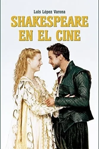 Shakespeare En El Cine - Luis Lopez Varona, De Luis Lopez Varona ... Shakespeare En El Cine - Luis Lopez Varona, De Luis Lopez Varona ...