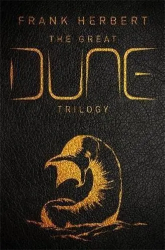 The Great Dune Trilogy : Dune, Dune Messiah, Children Of Dune, De Frank ... The Great Dune Trilogy : Dune, Dune Messiah, Children Of Dune, De Frank ...