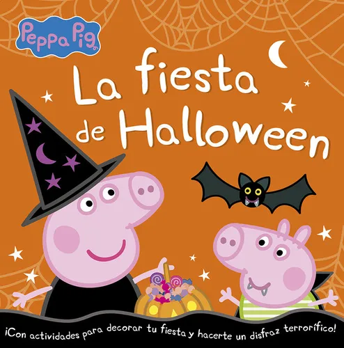 La Fiesta De Halloween (peppa Pig), De Hasbro/eone., Vol. 0. Editorial ...