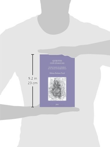 Quijotes Con Enaguas: Encrucijada De Géneros En El Siglo Xvi | Cuotas ... Quijotes Con Enaguas: Encrucijada De Géneros En El Siglo Xvi | Cuotas ...