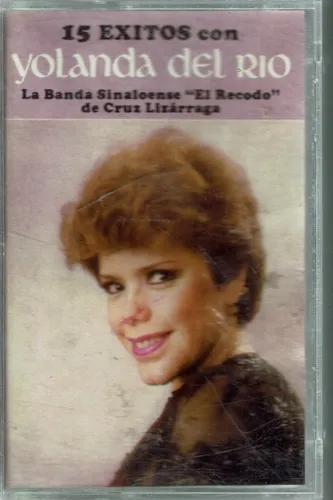 Cassete Yolanda Del Rio 15 Exitos Con La Banda Sinaloense | Meses sin ... Cassete Yolanda Del Rio 15 Exitos Con La Banda Sinaloense | Meses sin ...