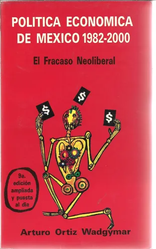 Política Económica De México 1982 2000 El Fracaso Neolib Mercadolibre
