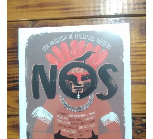 Livro Nos Uma Antologia De Literatura Indigena Cia Das Letras