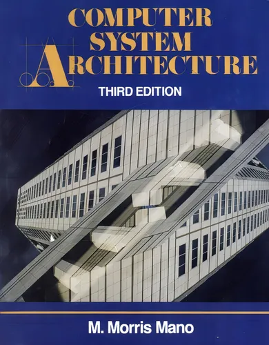 Computer System Architecture - 3rd Ed: Computer System Architecture ... Computer System Architecture - 3rd Ed: Computer System Architecture ...