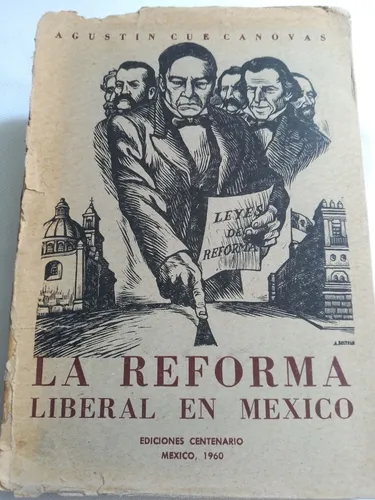 La Reforma Liberal En México | Meses sin interés