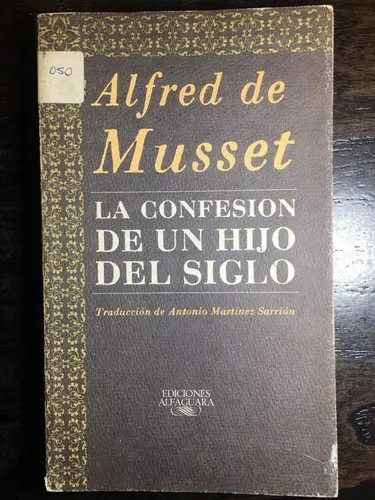 La Confesion De Un Hijo Del Siglo - Alfred De Musset | MercadoLibre La Confesion De Un Hijo Del Siglo - Alfred De Musset | MercadoLibre