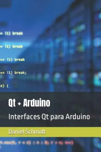 Libro Qt Arduino Interfaces Qt Para Arduino Spanish Edi Cuotas Sin Interés