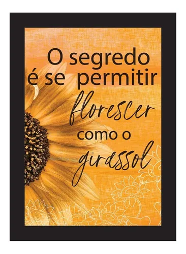 Quadro Frase Positiva Motivacional Floresça Como O Girassol Quadro Frase Positiva Motivacional Floresça Como O Girassol