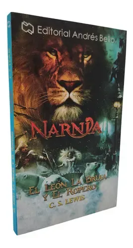 Las Crónicas De Narnia: El León La Bruja Y El Ropero, De C. S. Lewis ...