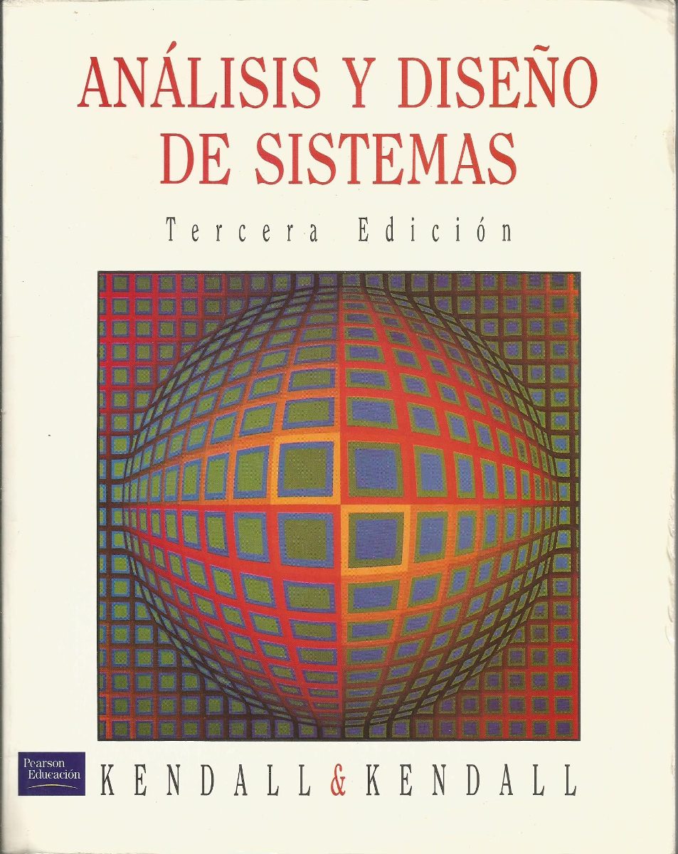 Análisis Y Diseño De Sistemas. Kendall. 3a Edición. - $ 350.00 en ... Análisis Y Diseño De Sistemas. Kendall. 3a Edición. - $ 350.00 en ...