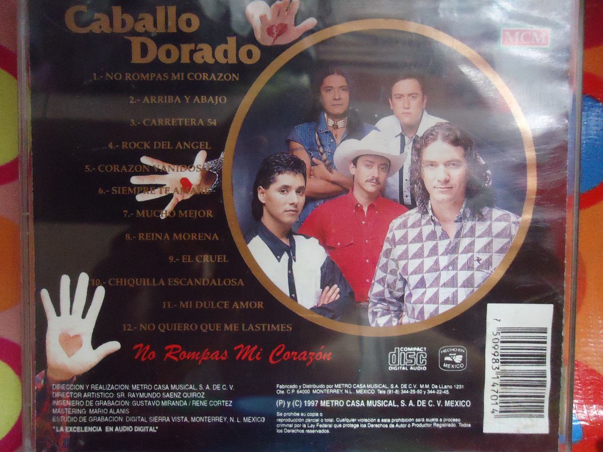 Caballo Dorado Cd No Rompas Mi Corazon 1997 150 00 En Mercado Libre